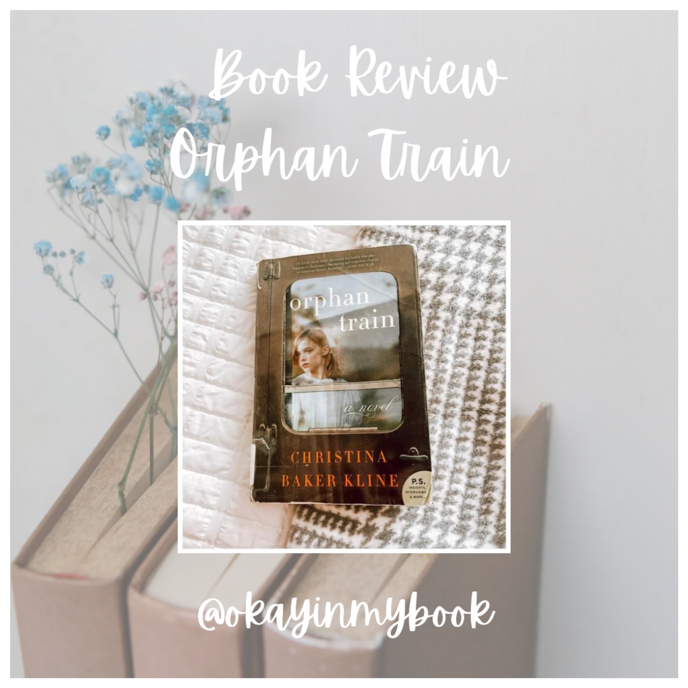 Book Review: Orphan Train by Christina Baker Kline – Okay In My Book